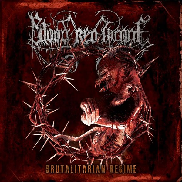 Brutalitarian Regime by Blood Red Throne (Album, Death Metal): Reviews ...
