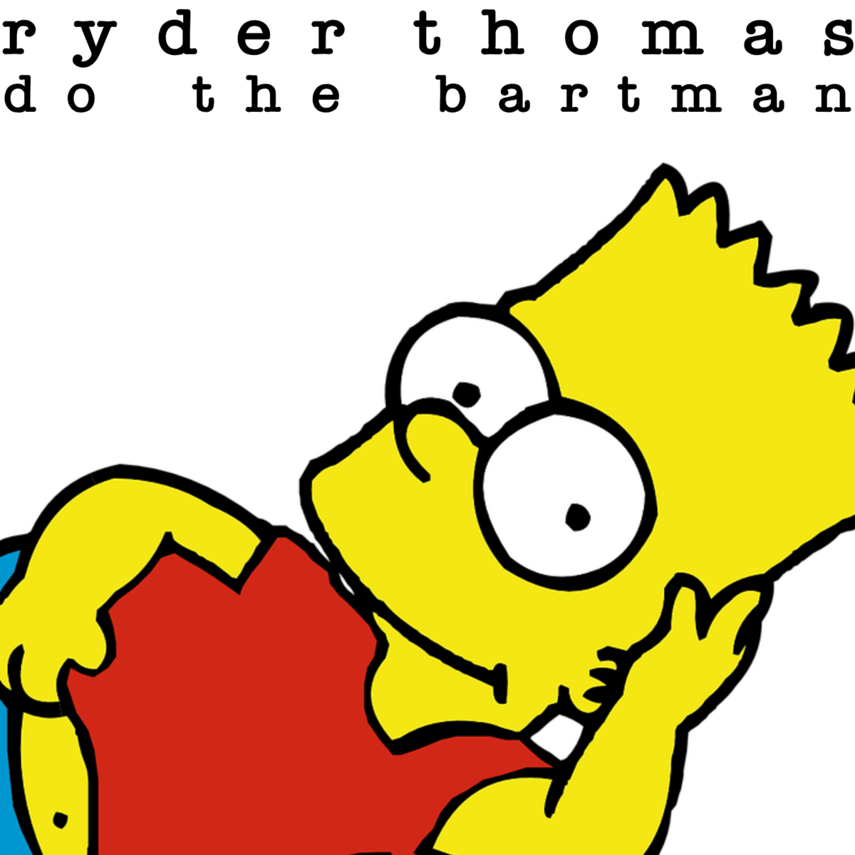 do the bartman! by Ryder Thomas (Single): Reviews, Ratings, Credits, Song list - Rate Your Music