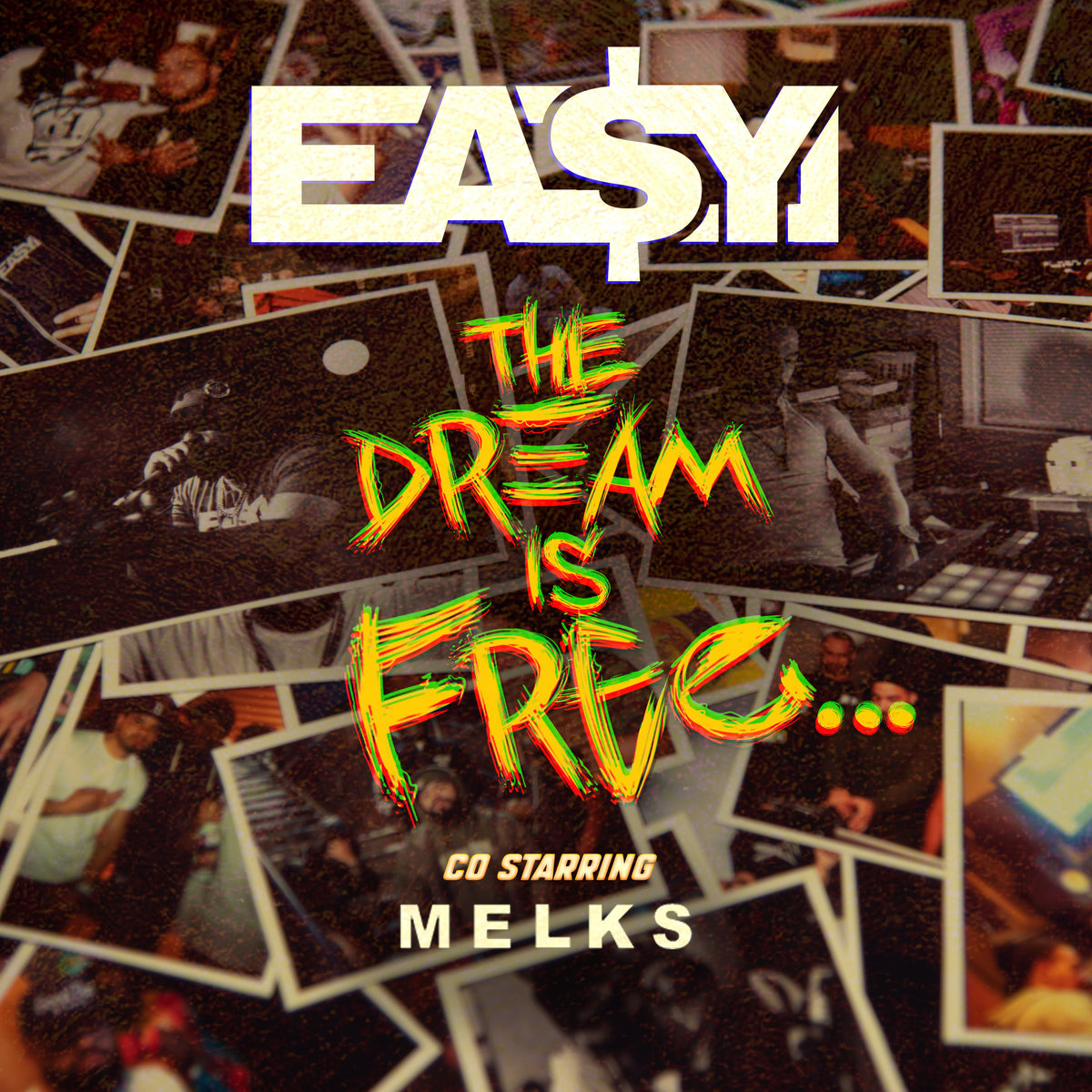 The Dream Is Free by Ea$y Money x Melks (Album): Reviews, Ratings ...