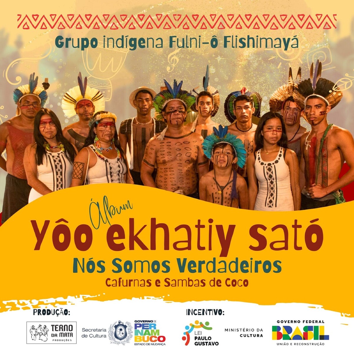 Yôo ekhatiy sató (Nós somos verdadeiros) by Grupo Indígena Fulni-ô Flishimayá (Album, Unakesa ...