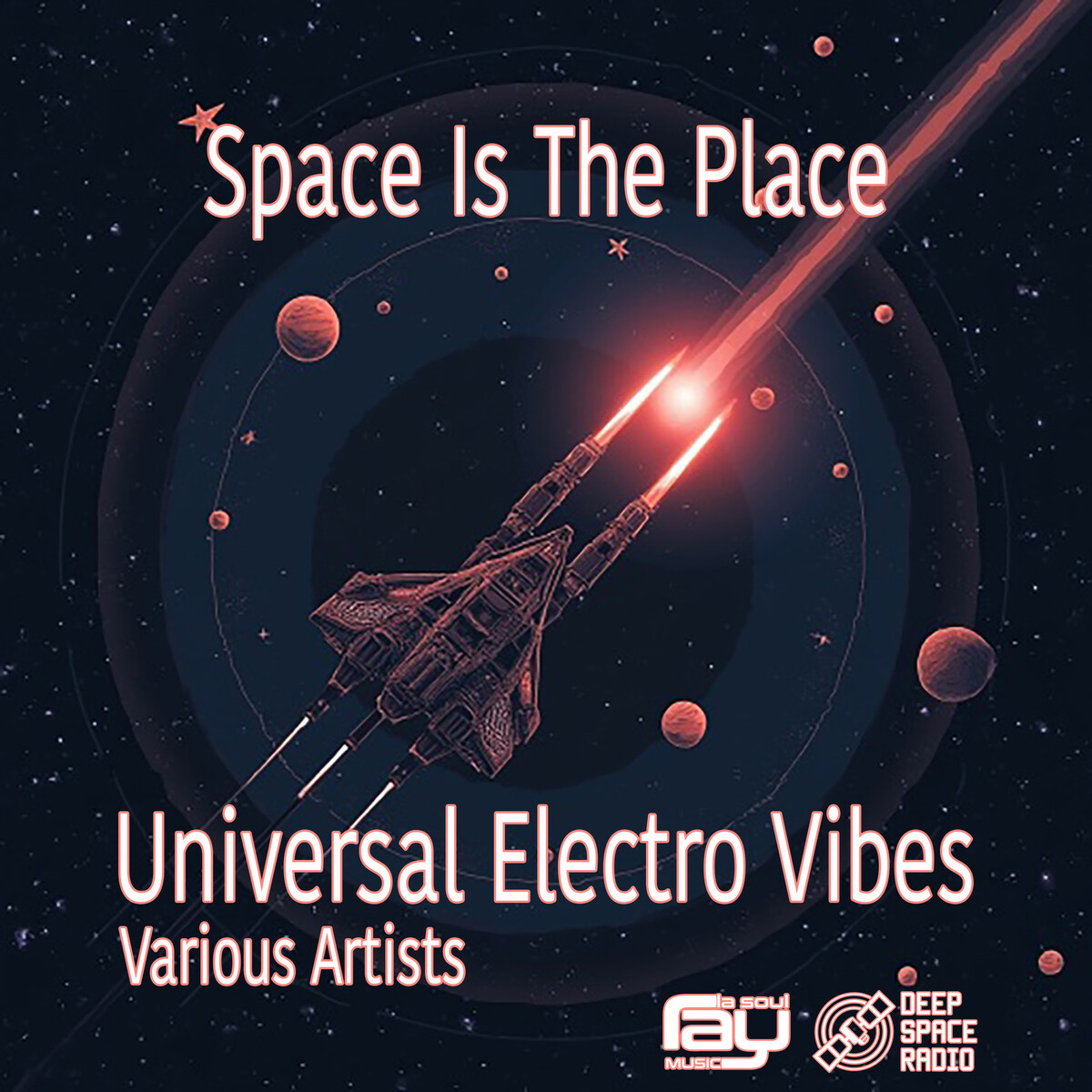 Space Is the Place - Universal Electro Vibes by Various Artists (Album ...