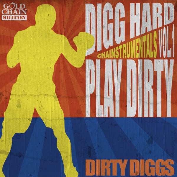 Chainstrumentals, Vol. 1: Digg Hard Play Dirty by DirtyDiggs (Album): Reviews, Ratings, Credits ...