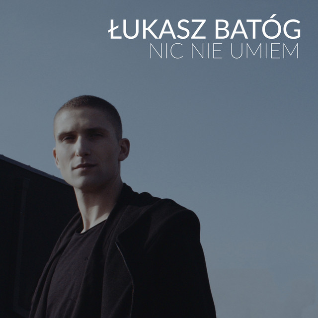 Łukasz Batóg Albums: songs, discography, biography, and listening guide ...