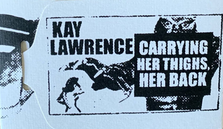 Carrying Her Thighs, Her Back by Kay Lawrence (Album, Harsh Noise Wall ...