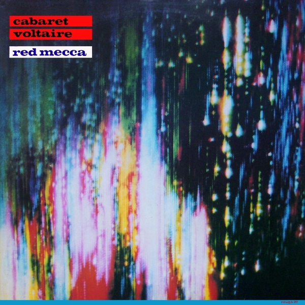 Reviews of Red Mecca by Cabaret Voltaire (Album, Industrial) [Page 3 ...