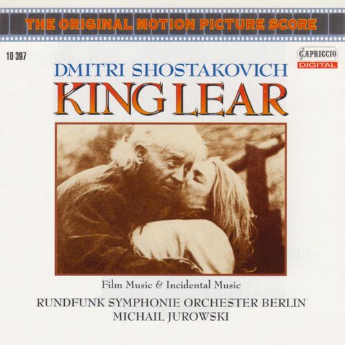 King Lear: Film Music & Incidental Music by Rundfunk-Sinfonieorchester ...