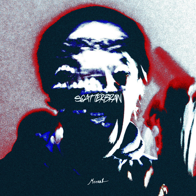 Scatterbrain by Mistrrr (Single): Reviews, Ratings, Credits, Song list ...