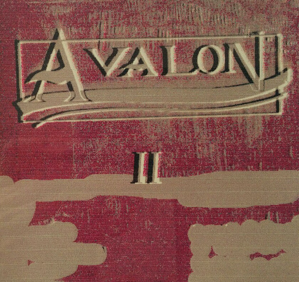Avalon II by Avalon (Album): Reviews, Ratings, Credits, Song list ...