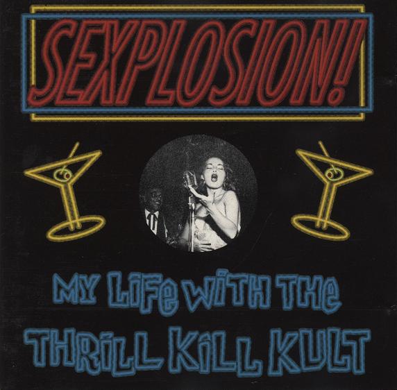 Sexplosion! by My Life With the Thrill Kill Kult (Single): Reviews ...