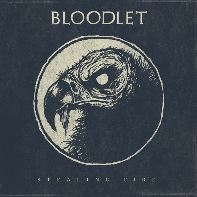 Stealing Fire by Bloodlet (Single): Reviews, Ratings, Credits, Song list - Rate Your Music