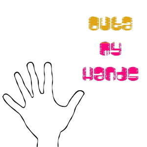 Outa My Hands by New Blast Kid (Single): Reviews, Ratings, Credits ...