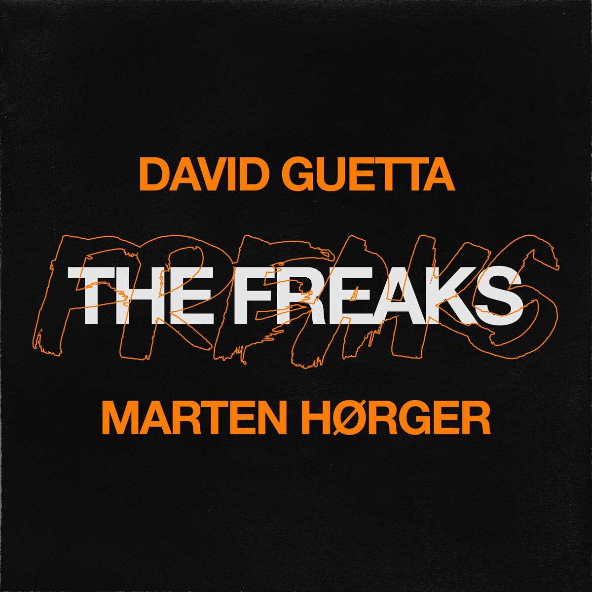 The Freaks by David Guetta & Marten Hørger (Single, Tech House ...