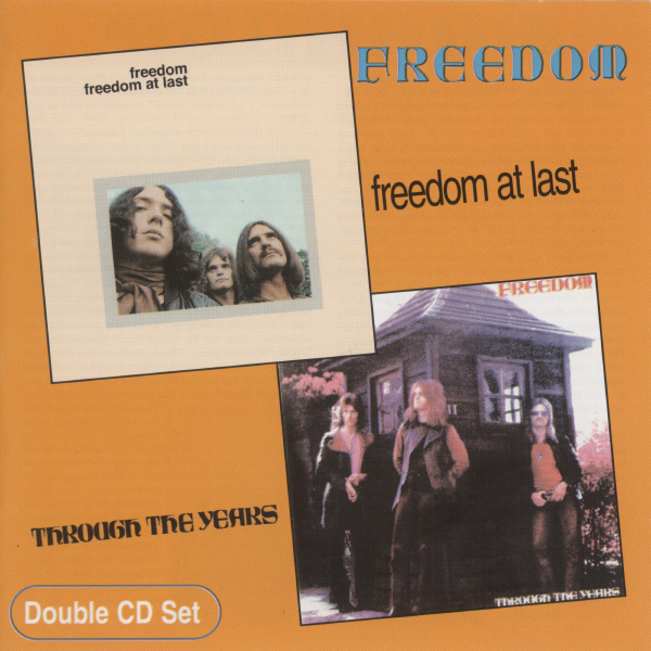 Freedom at Last / Through the Years by Freedom (Compilation): Reviews ...