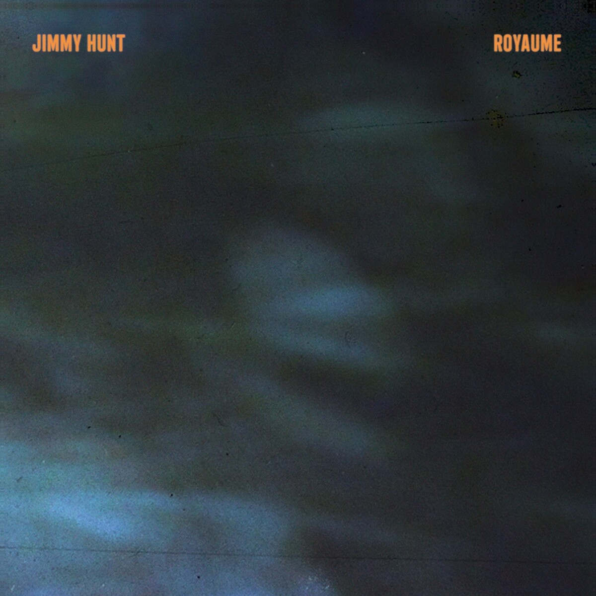 Royaume by Jimmy Hunt (Album, Dream Pop): Reviews, Ratings, Credits ...