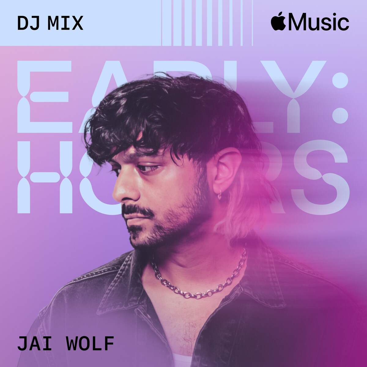 Early Hours by Jai Wolf (DJ Mix): Reviews, Ratings, Credits, Song list ...