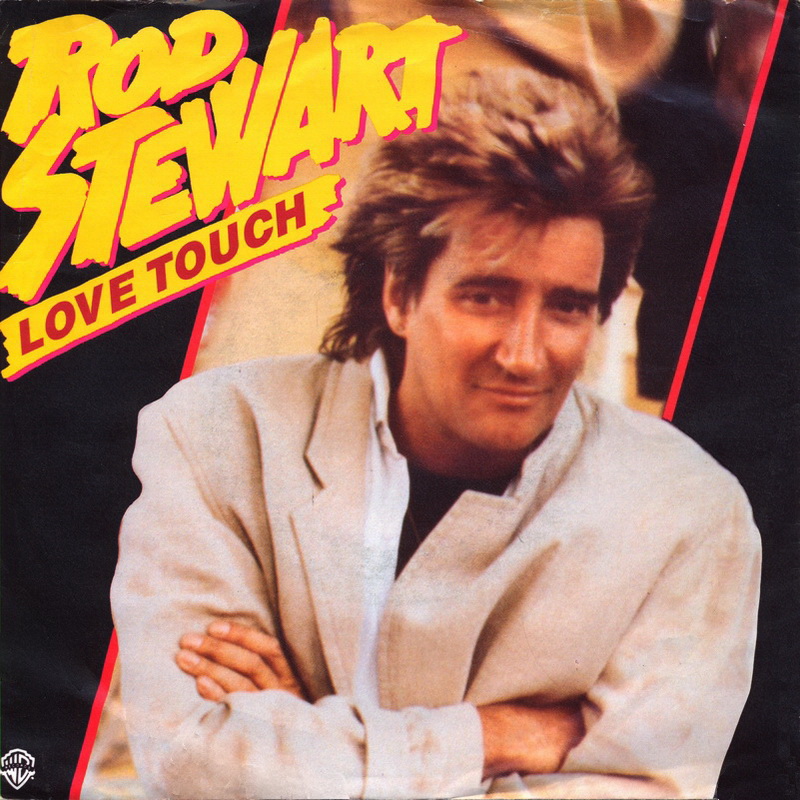 Love Touch / Heart Is on the Line by Rod Stewart (Single; Warner Bros ...