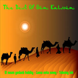 The Best of Oum Kalsoum by أم كلثوم [Umm Kulthum] (Compilation ...