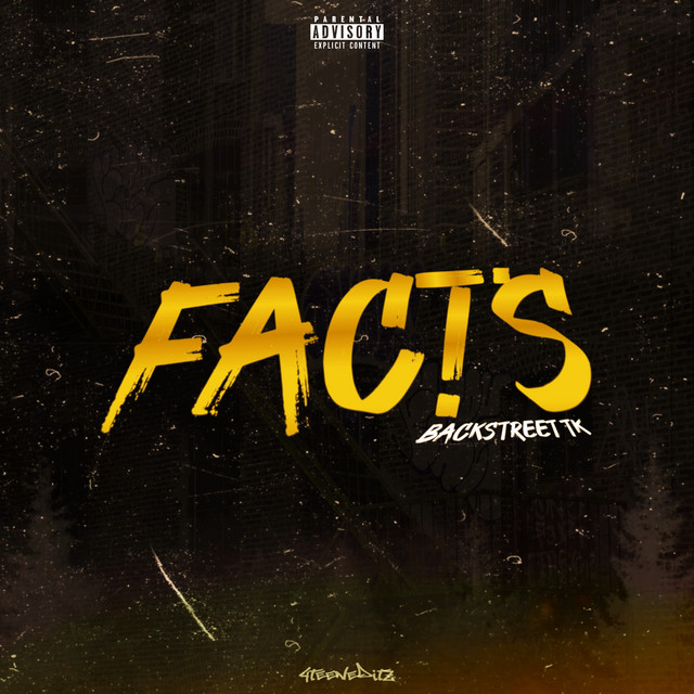 Facts by Backstreet TK (Single): Reviews, Ratings, Credits, Song list ...