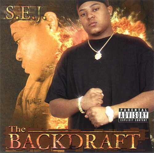 The Backdraft by S.E.J. (Album; Empire Thang; EMP-7351): Reviews ...