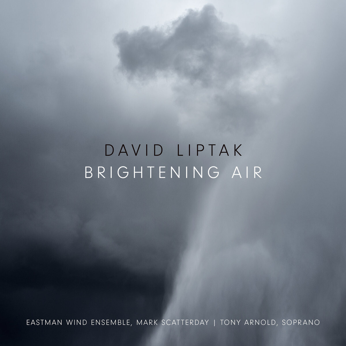 Brightening Air by Eastman Wind Ensemble / Mark Scatterday / Tony ...