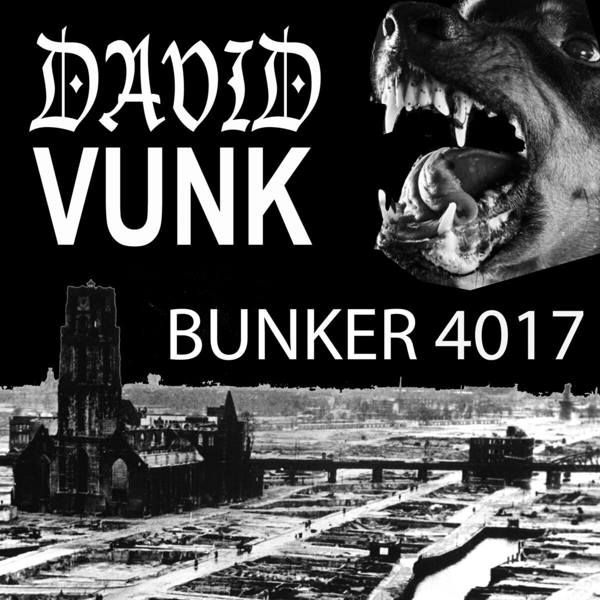 Bunker 4017 by David Vunk (EP): Reviews, Ratings, Credits, Song list ...