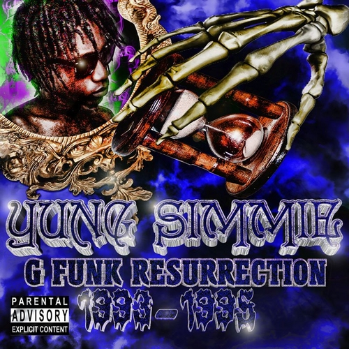 G Funk Resurrection 1993-1995: Underground Tape by Yung Simmie (Mixtape ...