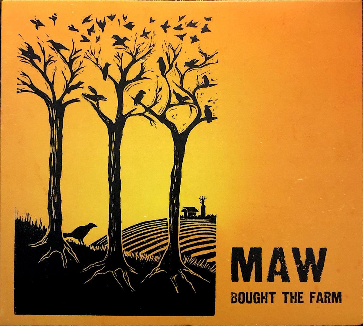 Bought the Farm by MAW (Album): Reviews, Ratings, Credits, Song list ...