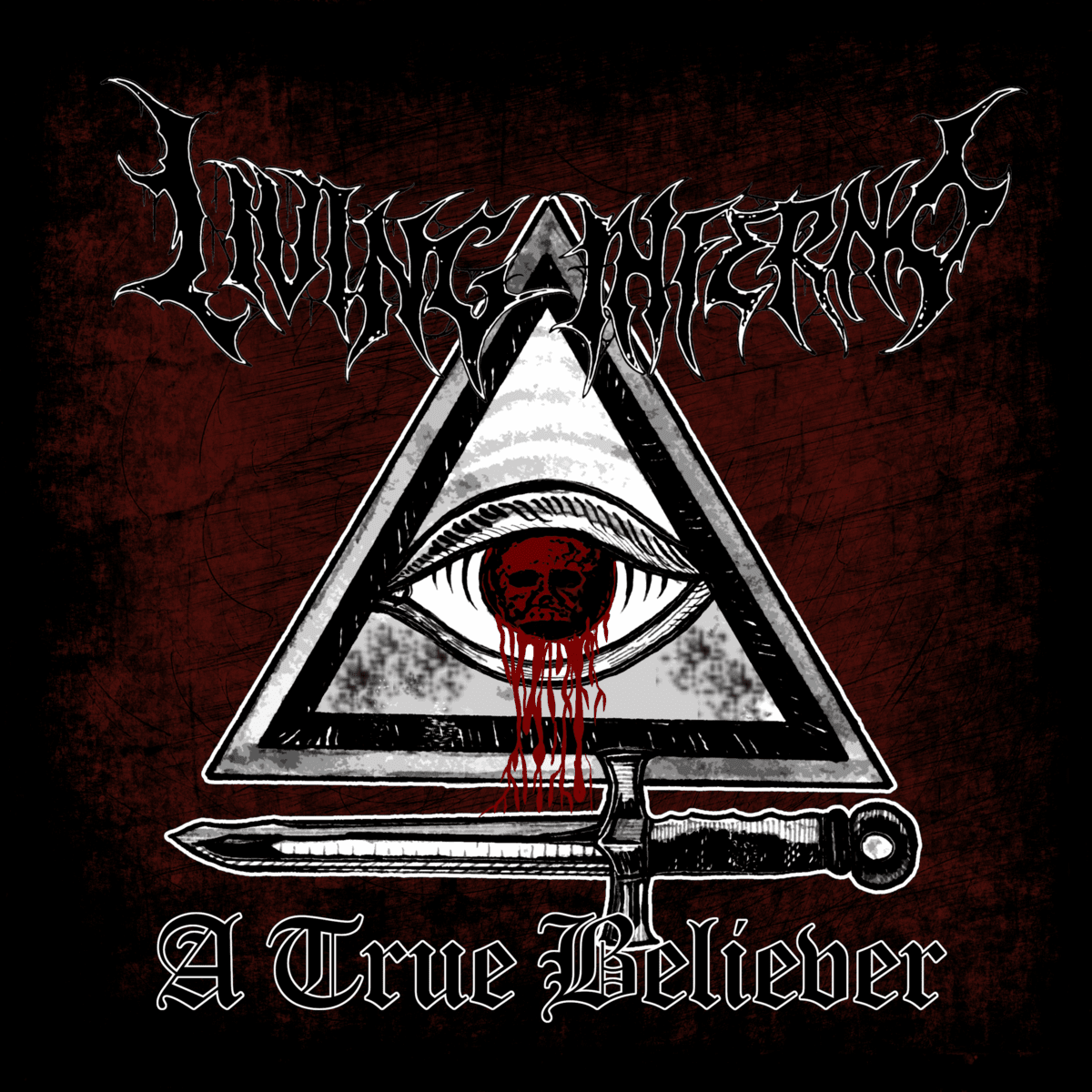A True Believer by Living Inferno (EP, Death Metal): Reviews, Ratings ...