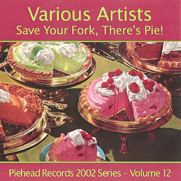 Save Your Fork, There's Pie! by Various Artists (Album): Reviews ...