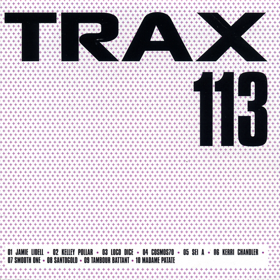 Trax Sampler #113 by Various Artists (Compilation, Electronic): Reviews ...