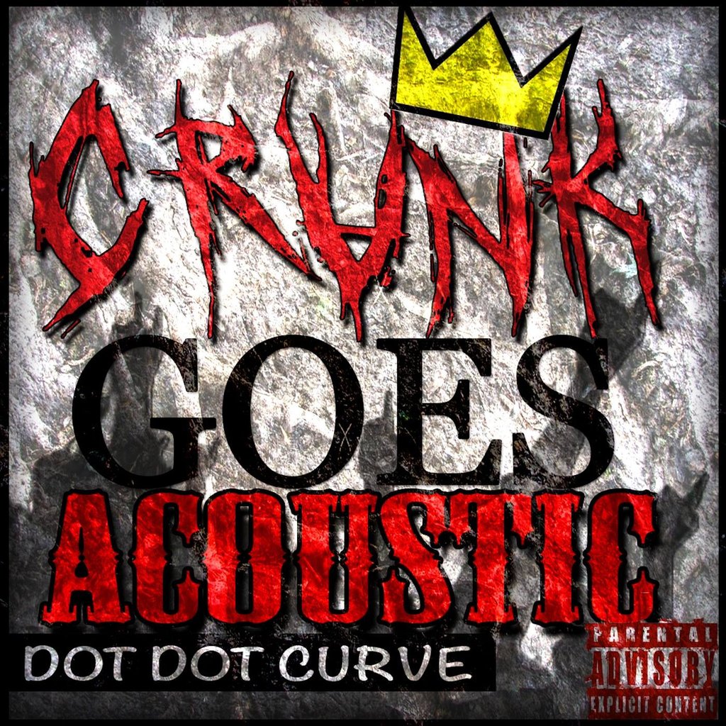 Crunk Goes Acoustic by Dot Dot Curve (EP, Acoustic Rock): Reviews ...