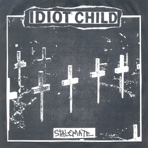 Stalemate by Idiot Child (Single): Reviews, Ratings, Credits, Song list ...
