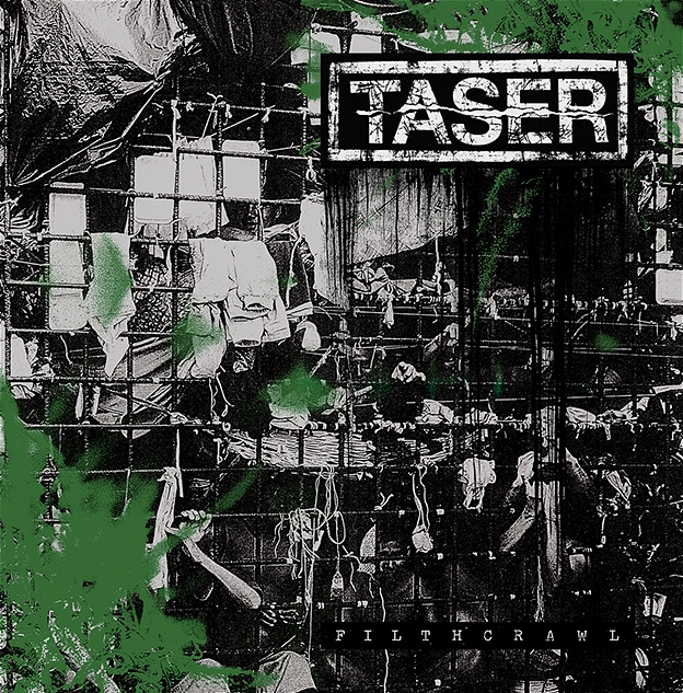 Filthcrawl by Taser (Album): Reviews, Ratings, Credits, Song list ...