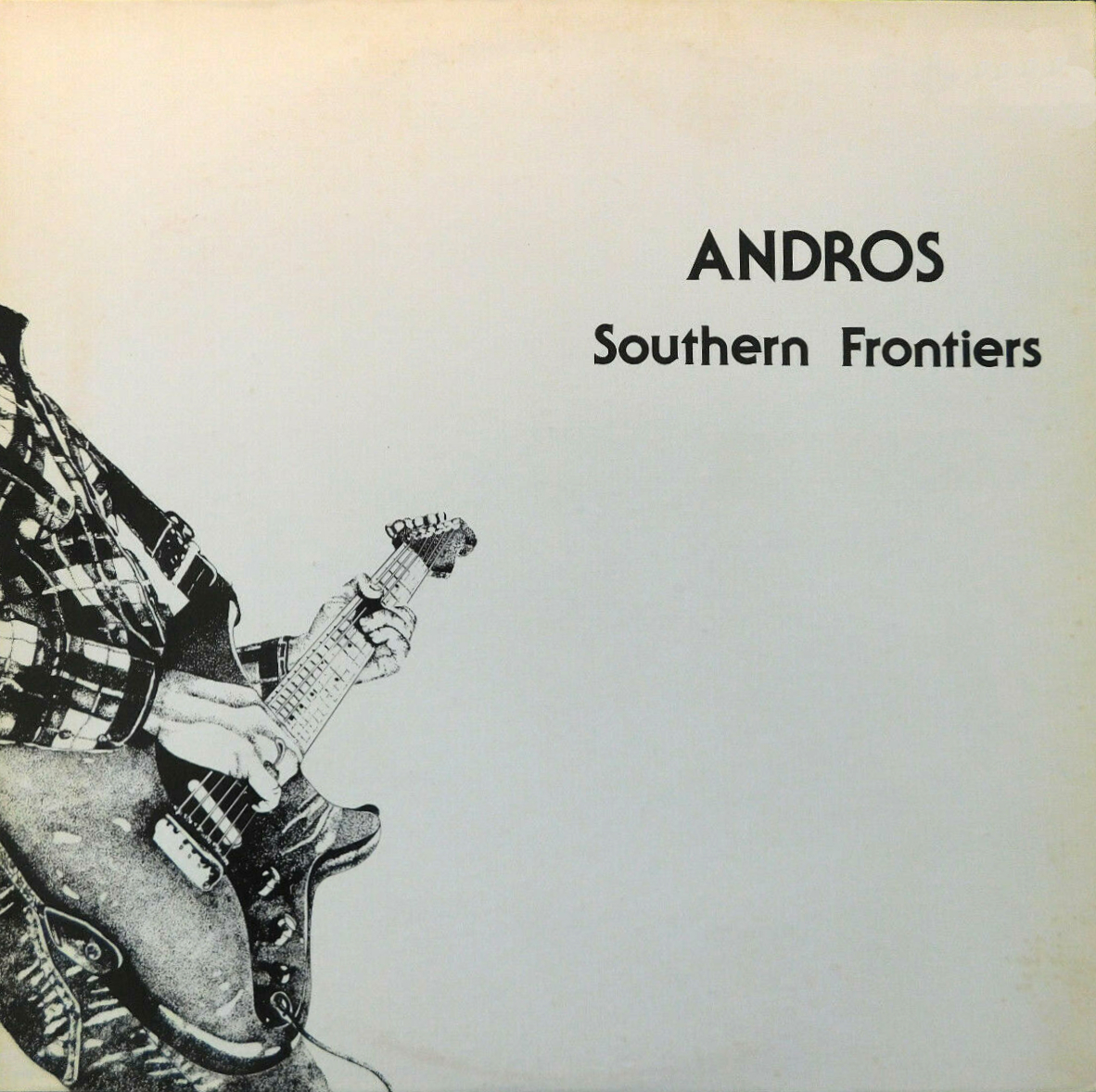 Southern Frontiers by Andros (Album): Reviews, Ratings, Credits, Song list - Rate Your Music