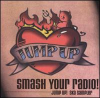 Jump Up!: Smash Your Radio by Various Artists (Compilation): Reviews ...