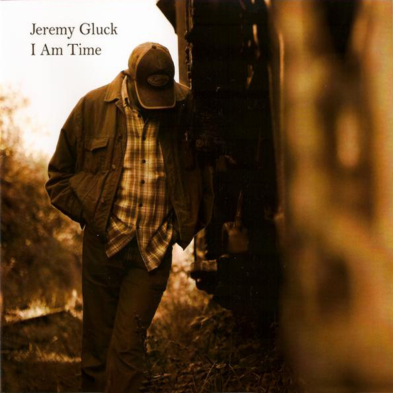I Am Time by Jeremy Gluck (EP): Reviews, Ratings, Credits, Song list ...