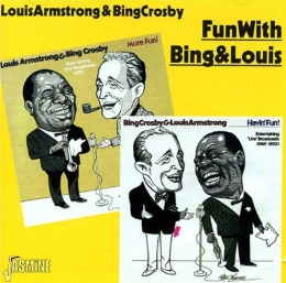 Fun with Bing & Louis (1949-1951) by Bing Crosby & Louis Armstrong ...