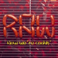 Now We're Cookin' by R.A.W. (Album, Hard Rock): Reviews, Ratings ...