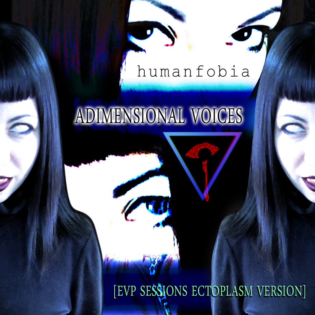 EVP Sessions [Ectoplasm Version] by Humanfobia (Album; Witch Spectra): Reviews, Ratings, Credits ...