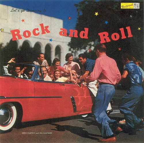 Let's Go Dancing to Rock and Roll by Hen Gates and His Gaters (Album ...