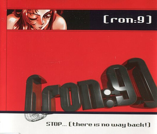 Stop... (There Is No Way Back!) by Ron:9 (Single): Reviews, Ratings ...