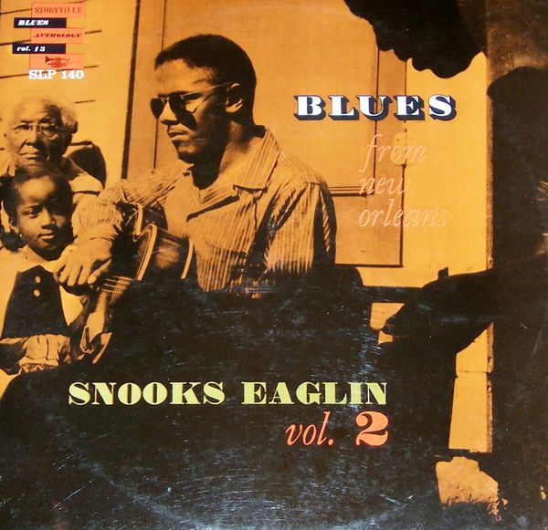 Snooks Eaglin: Blues From New Orleans Vol. 2 by Snooks Eaglin ...