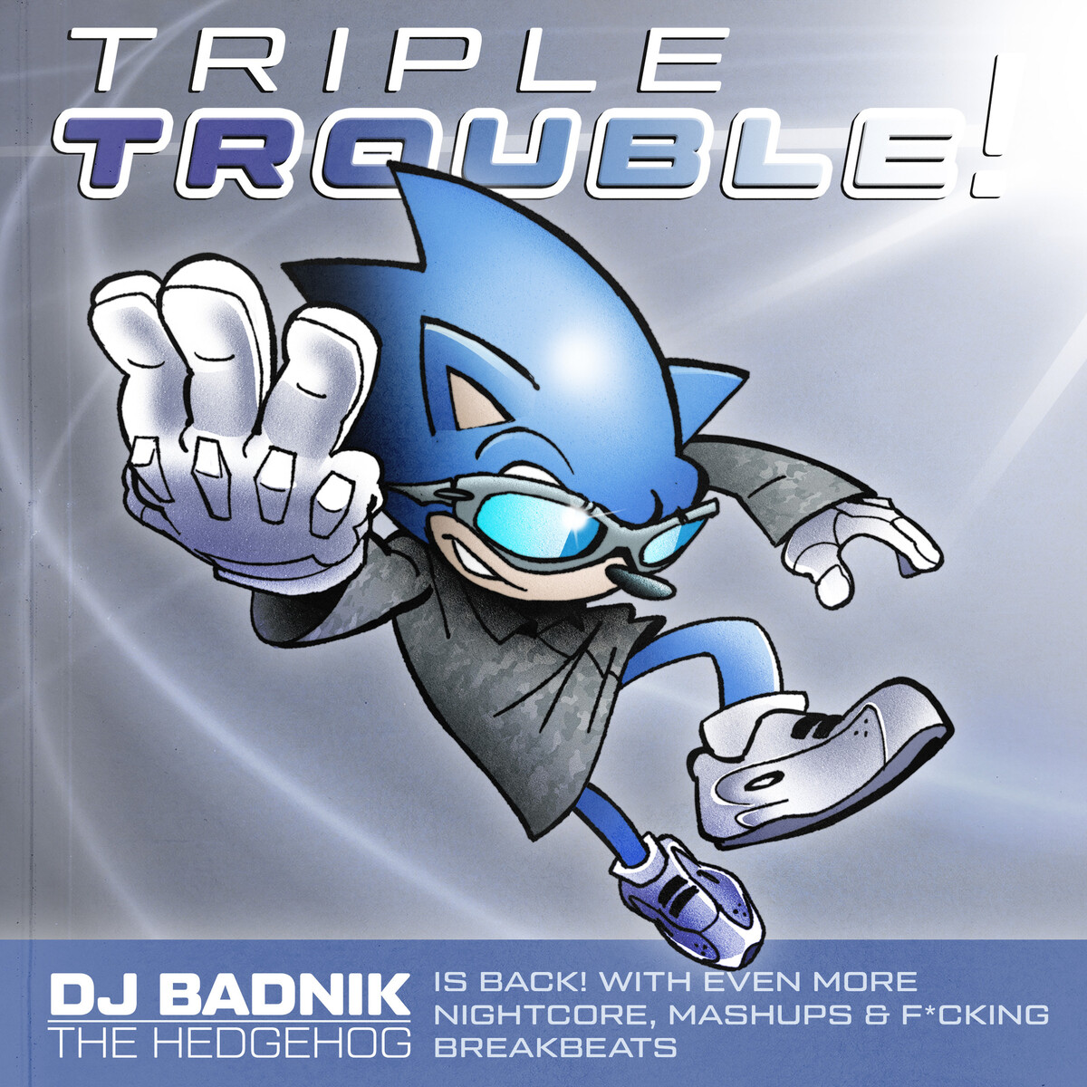 Triple Trouble! by DJ BADNIK THE HEDGEHOG (Mixtape): Reviews, Ratings ...