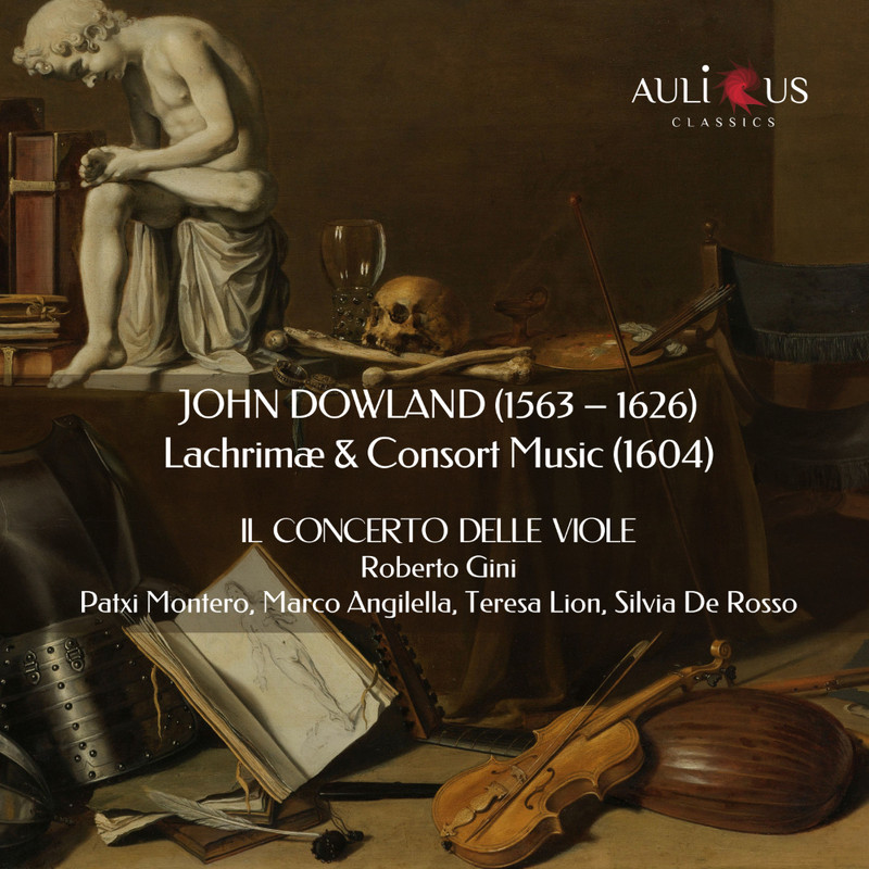 Lachrimae & Consort Music (1604) by Il Concerto delle Viole / Roberto ...