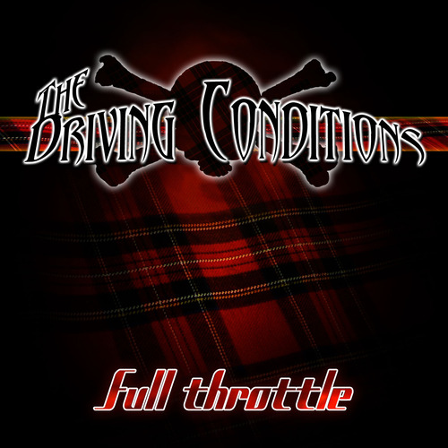 Full Throttle by The Driving Conditions (Album, Hard Rock): Reviews ...