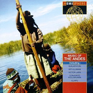 Music of the Andes by Various Artists (Compilation, Indigenous Andean ...