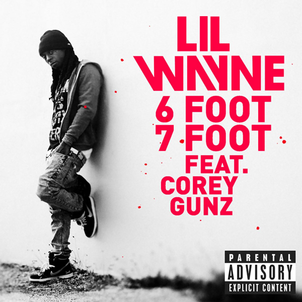 6 Foot 7 Foot by Lil Wayne (Single, Hardcore Hip Hop): Reviews, Ratings ...