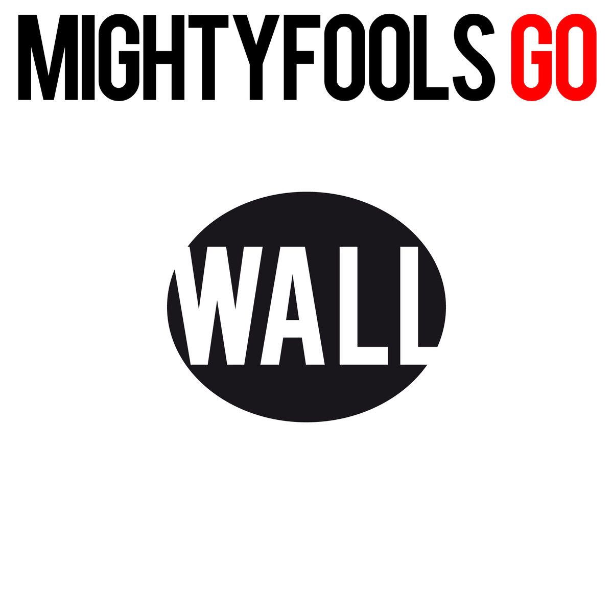 Go by MightyFools (Single): Reviews, Ratings, Credits, Song list - Rate ...