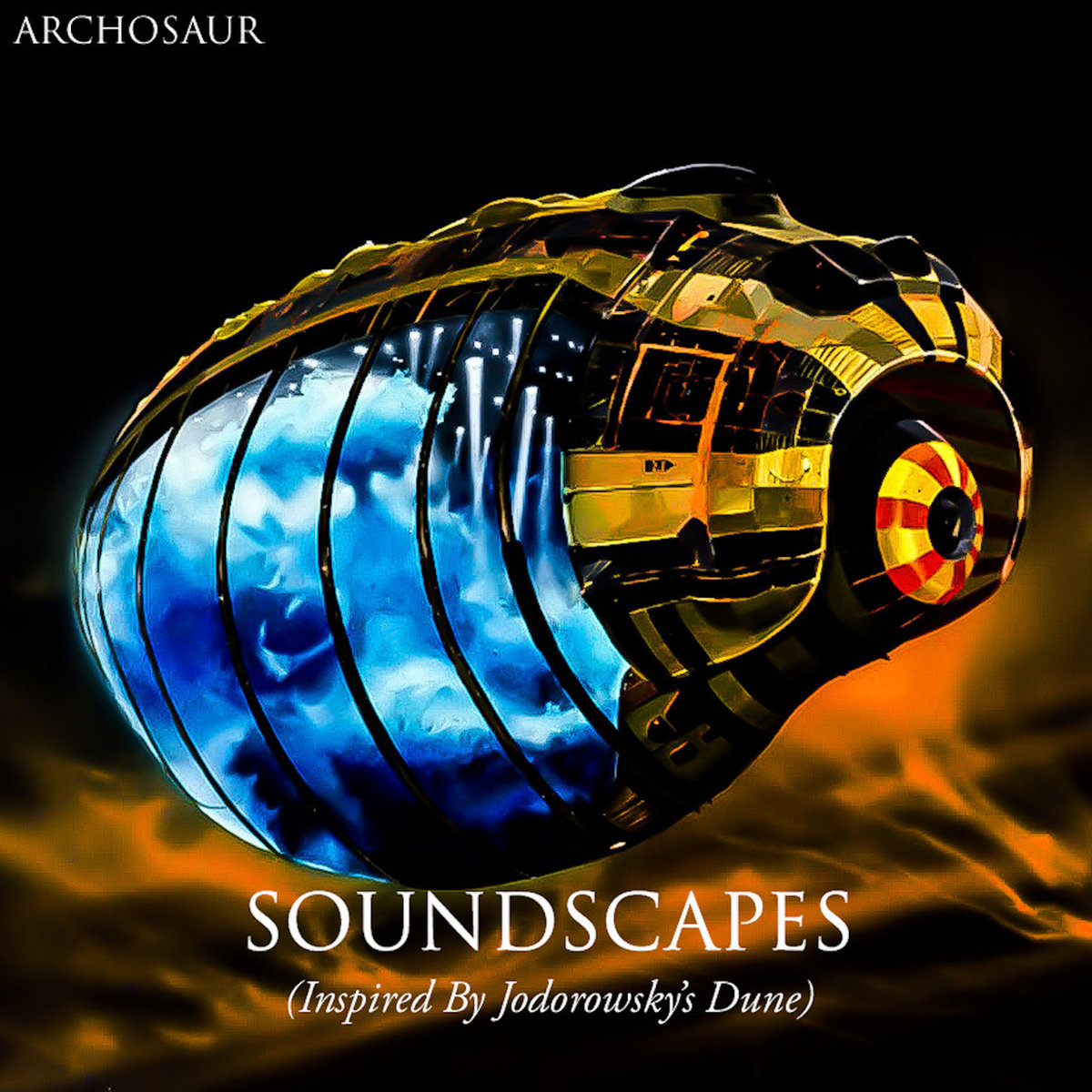 Soundscapes (Inspired by Jodorowsky's Dune) by Archosaur (EP, Space ...