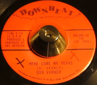 Here Come My Tears Again / I Finally Got Over by Don Varner (Single ...